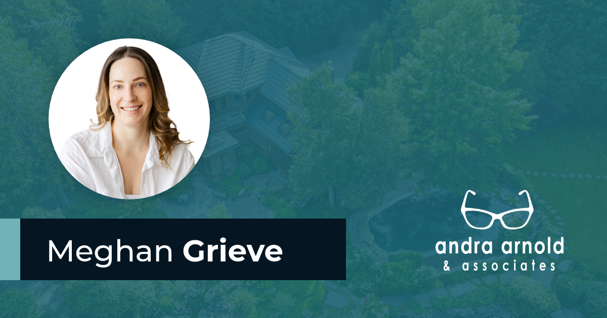 Meghan Grieve | Andra Arnold & Associates