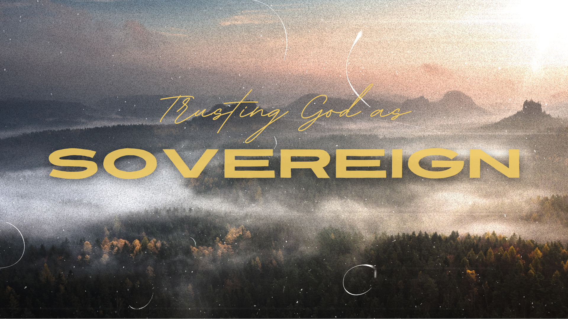 TRUSTING GOD AS SOVEREIGN