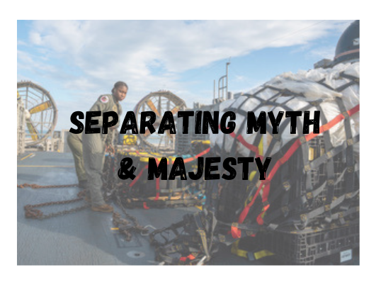 Separating Myth & Majesty