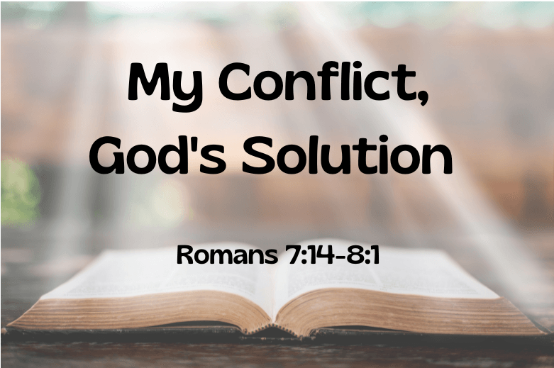 My Conflict, God's Solution