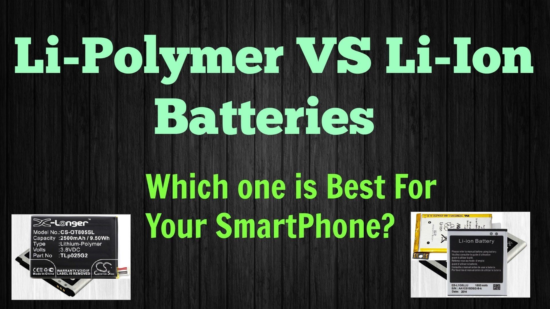 Which Battery is Better - Lithium ion or Lithium polymer?