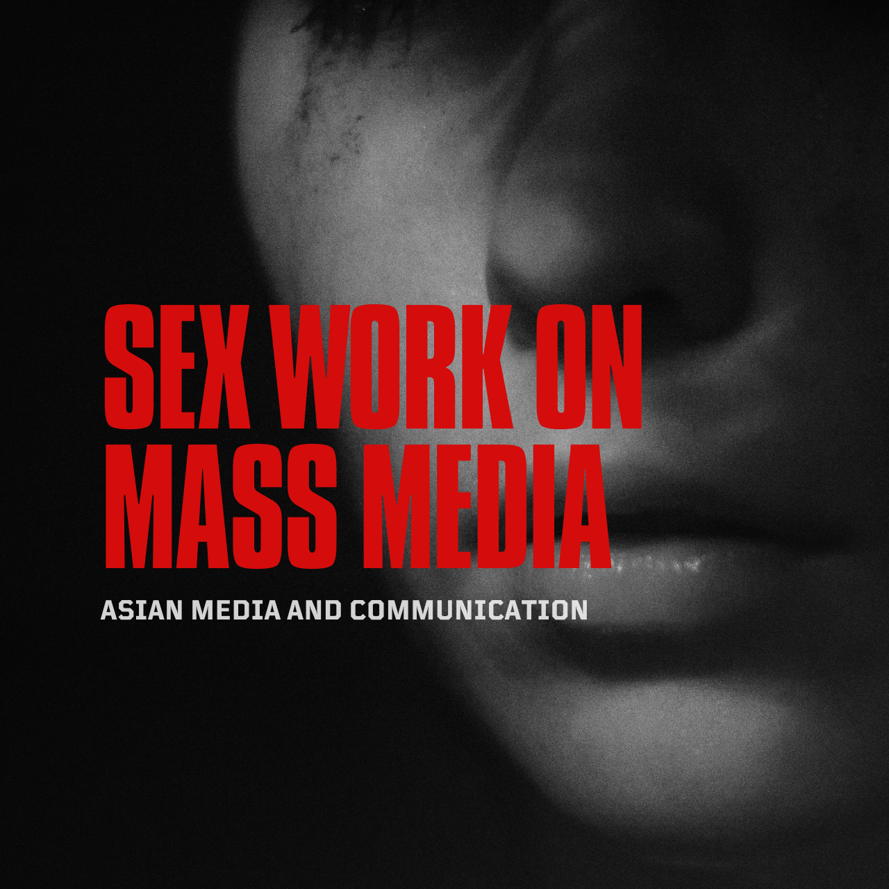 Sex Work In Mass Media How Vietnamese State And Non State Media