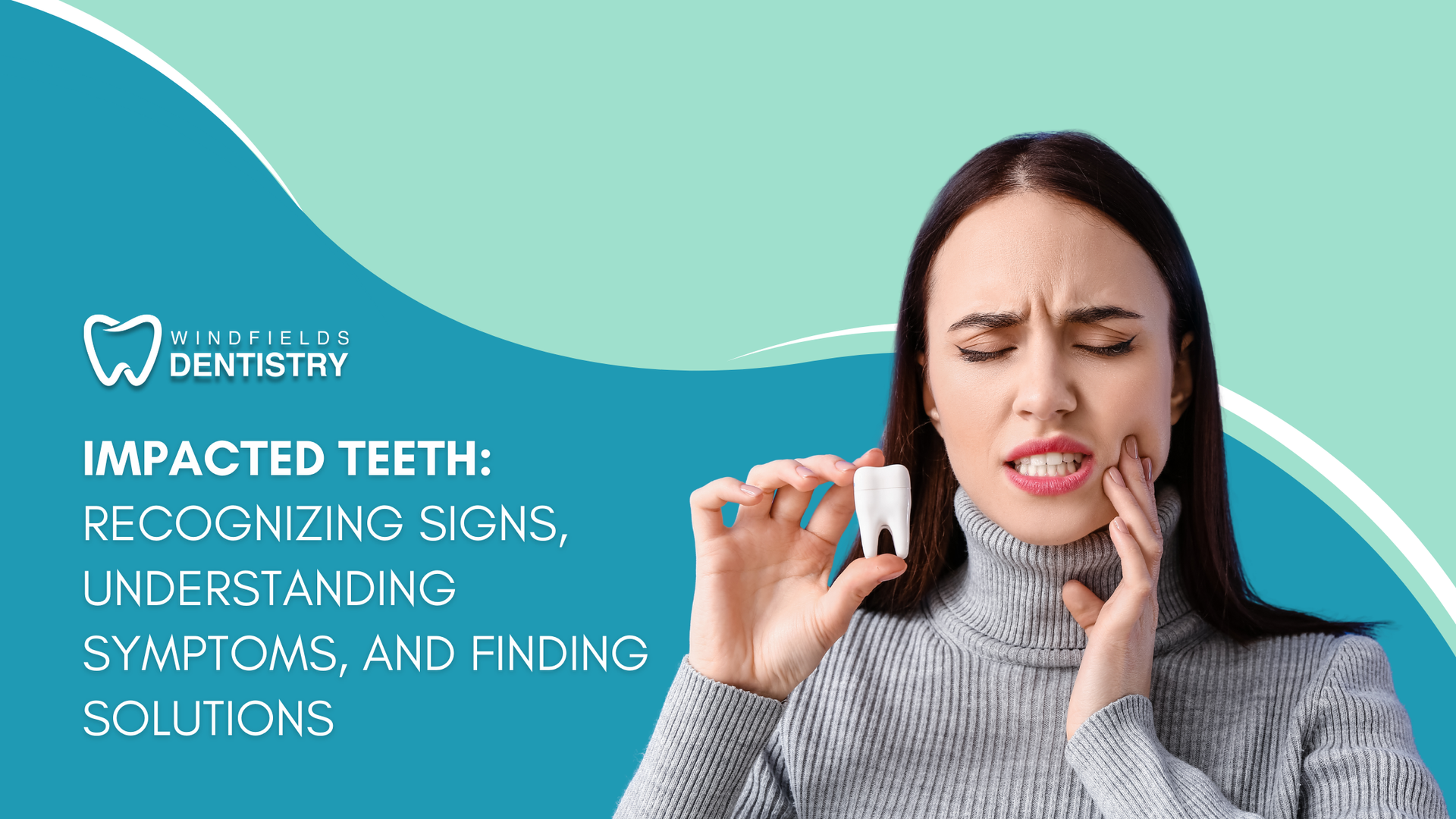 Impacted Teeth: Recognizing Signs, Understanding Symptoms, and Finding ...