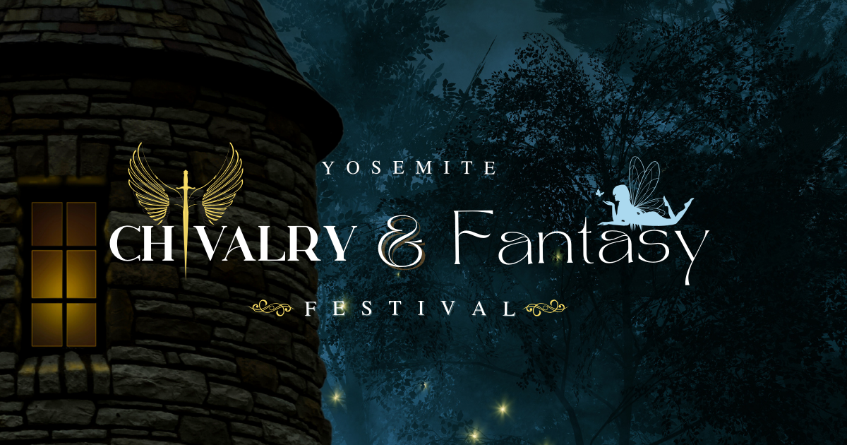 Yosemite Chivalry & Fantasy Festival
