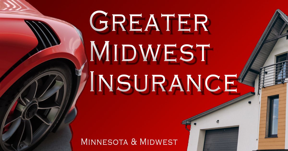 Greater Midwest Insurance | Minnesota Trusted Insurance