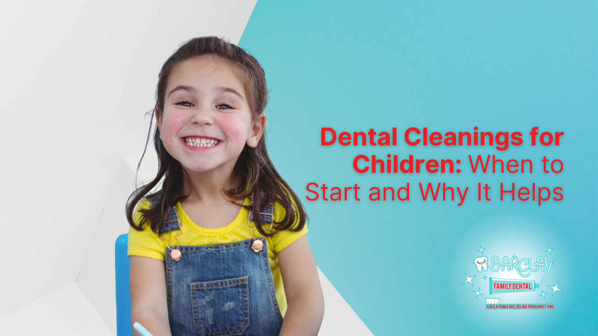 Dental Cleanings for Children: When to Start and Why It Helps