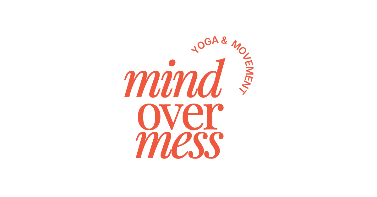 Mind Over Mess - Power Yoga & Mindfulness Community