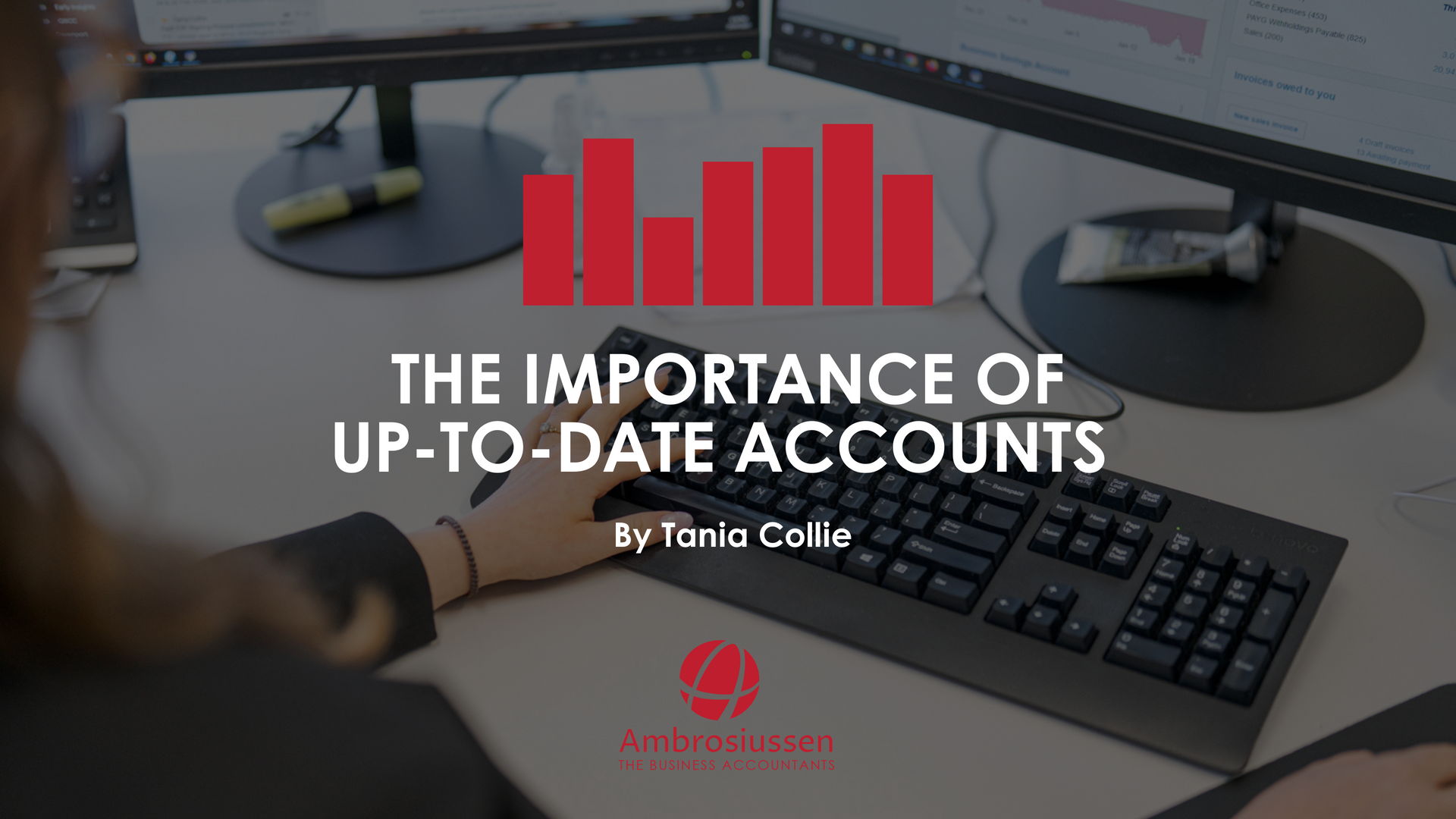 The Importance of Up-to-Date Accounts