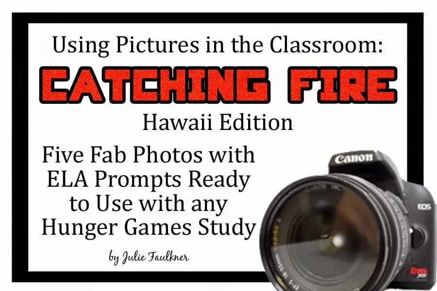 Using Pictures in Classroom: Catching Fire Hawaii Film Locations