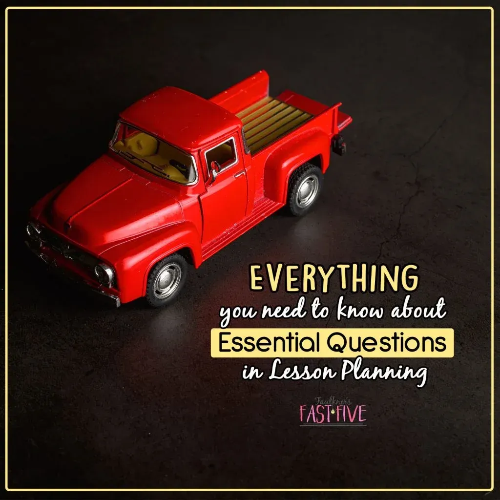 Everything To Know About Essential Questions in Lesson Planning