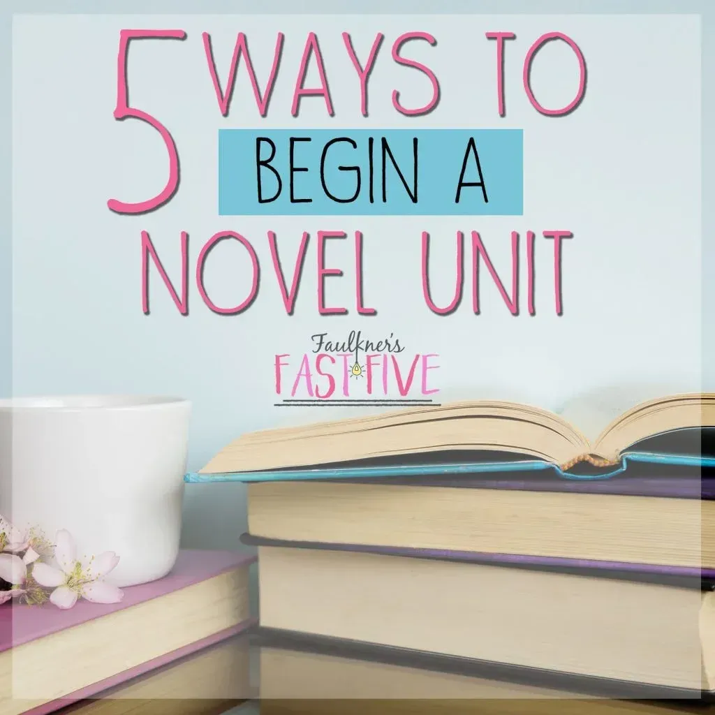 5 Ways to Begin a Novel Unit