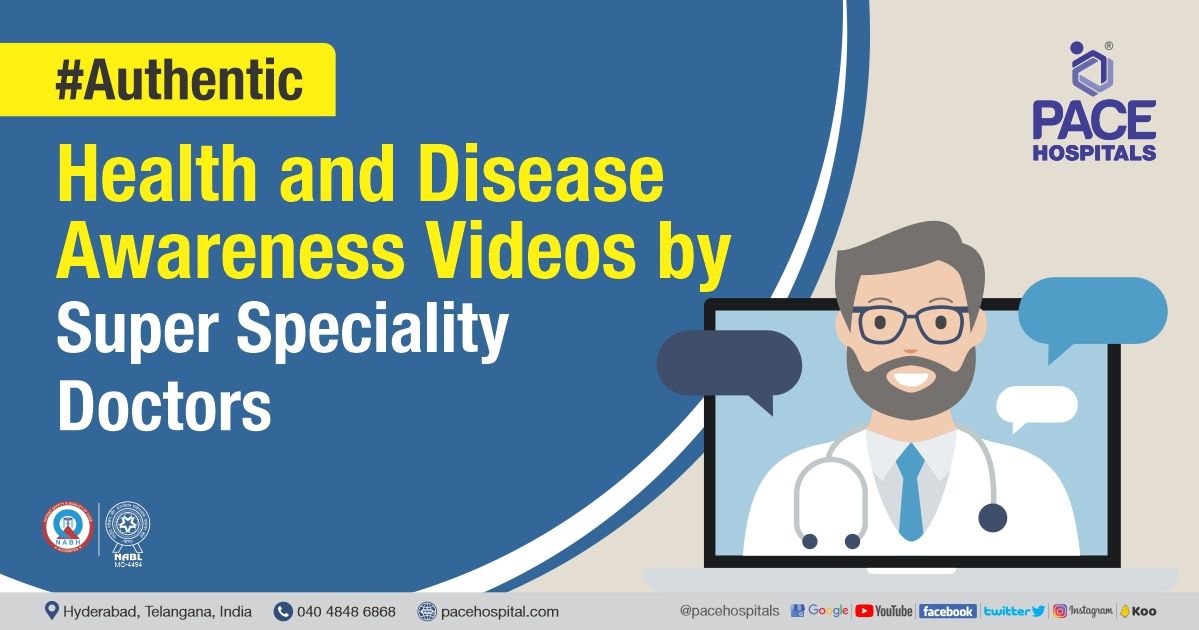 Health and Disease Awareness Videos By Super Speciality Doctors