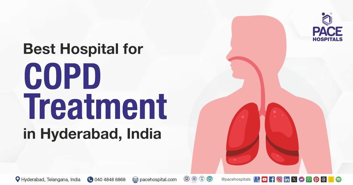 Best Hospital for COPD treatment in Hyderabad, India