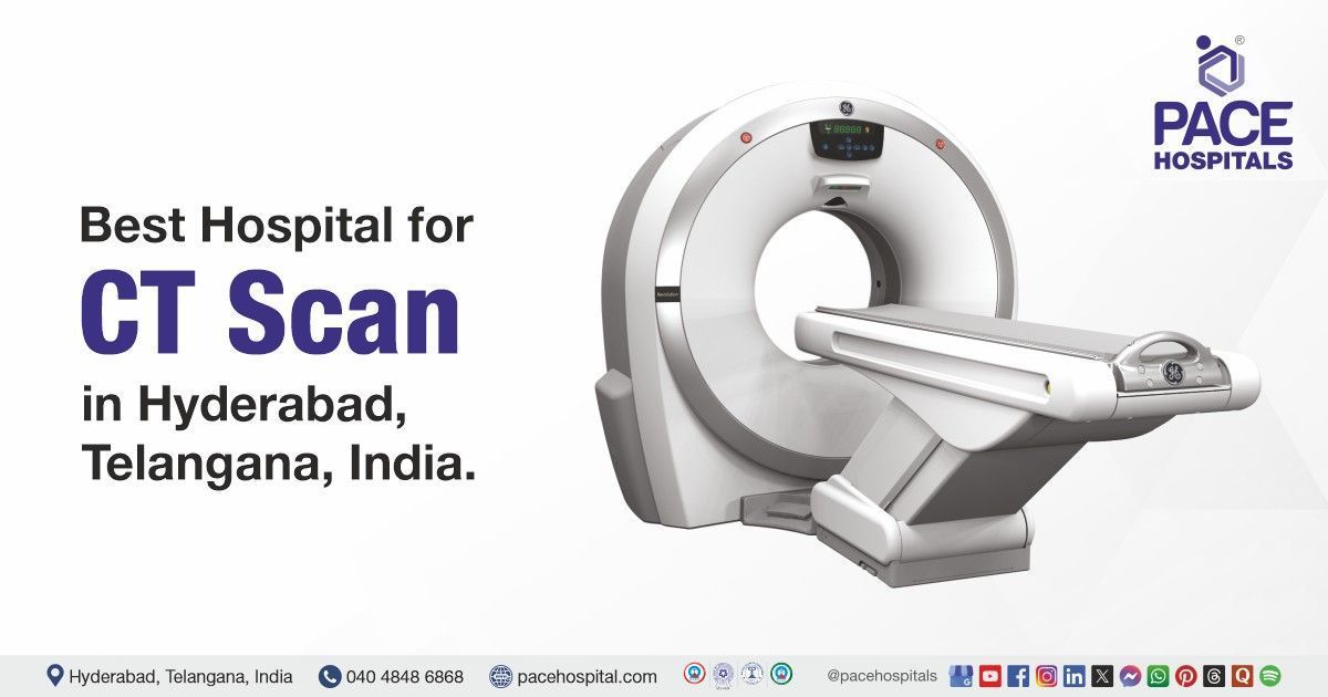 CT Scan Cost in Hyderabad, India | Top CT Scan Centre