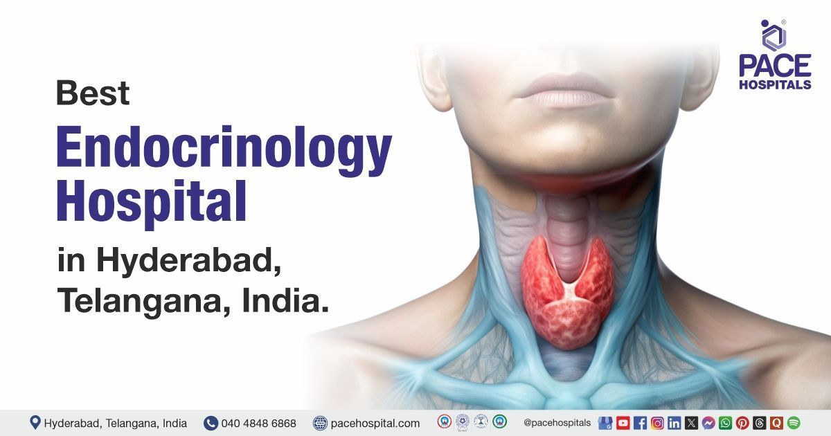 Best Endocrinology Hospital in Hyderabad, India