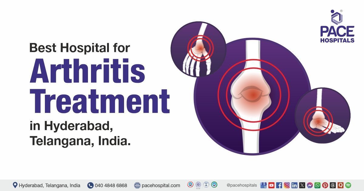 Best Hospital for Arthritis Treatment in Hyderabad, India