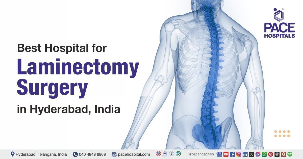 Best Laminectomy Surgery in Hyderabad, India - Spinal Decompression