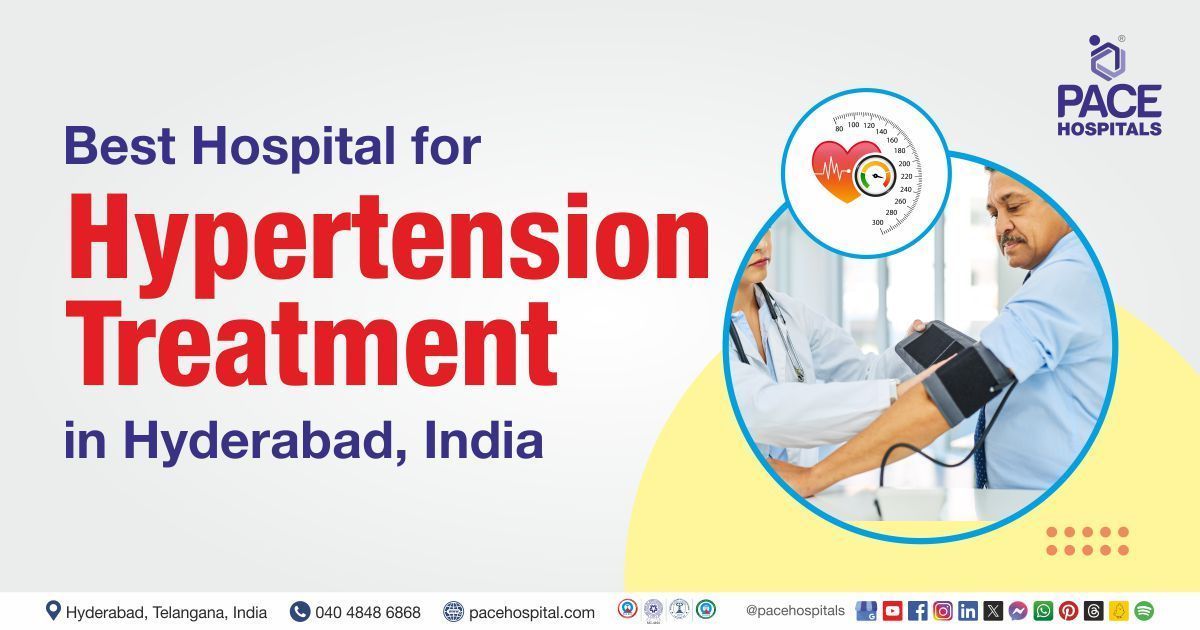 Best Hospital for Hypertension Treatment in Hyderabad, India