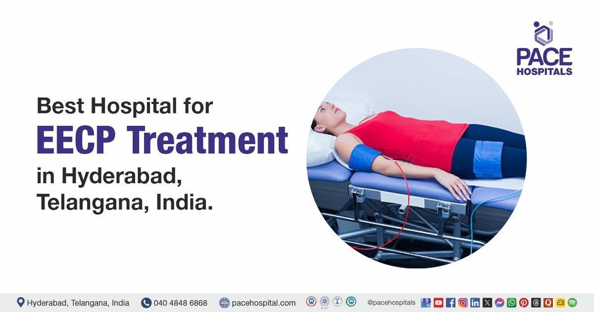 Best Hospital for EECP Treatment in Hyderabad, India