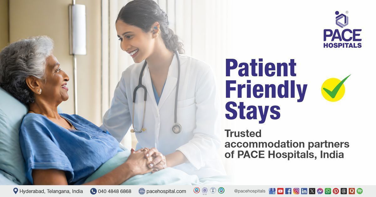 Stay Options Near PACE Hospitals, India for International Patient