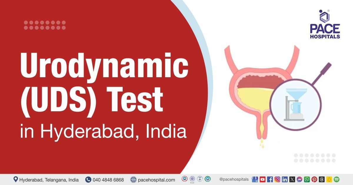 Urodynamic Study Test Procedure in Hyderabad | Schedule appointment