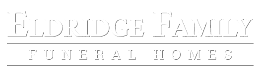 History | Eldridge Family Funeral Homes