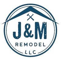 Home Remodeling | J&M Remodel LLC