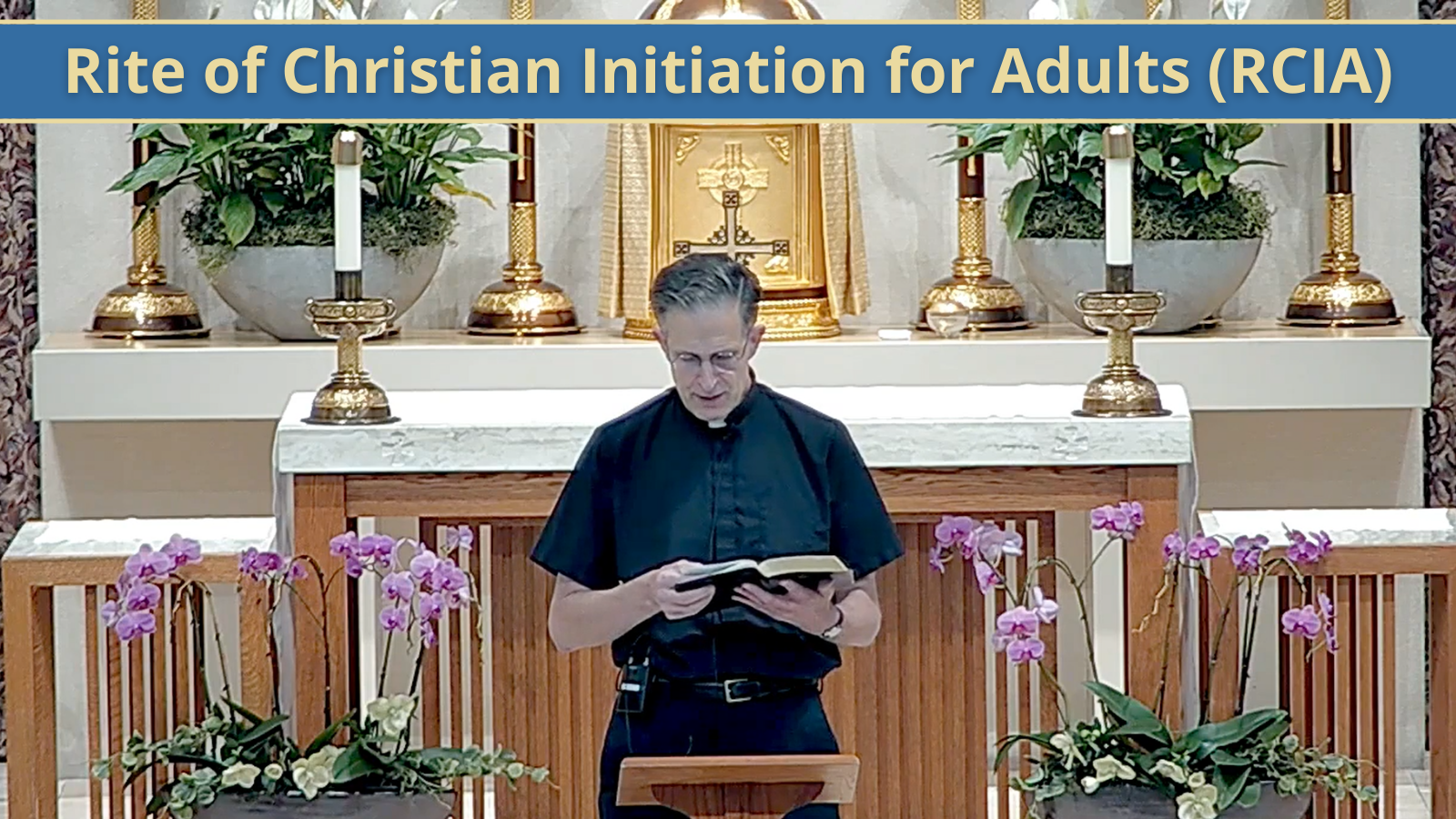 Becoming Catholic (OCIA/OCIC)