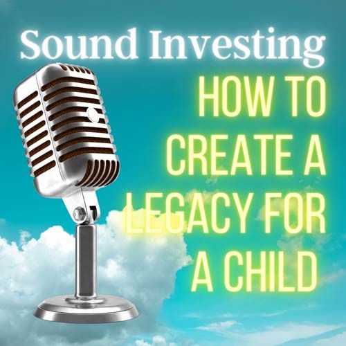 How to create a financial legacy for a child
