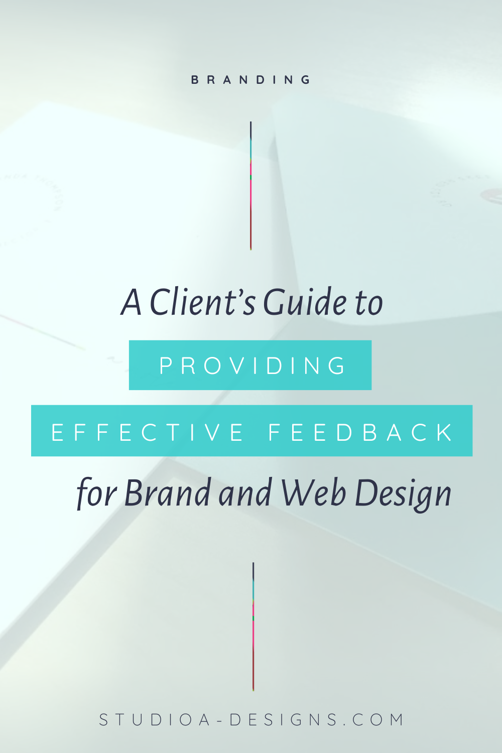 A Client’s Guide to Providing Feedback For Brand & Website Design