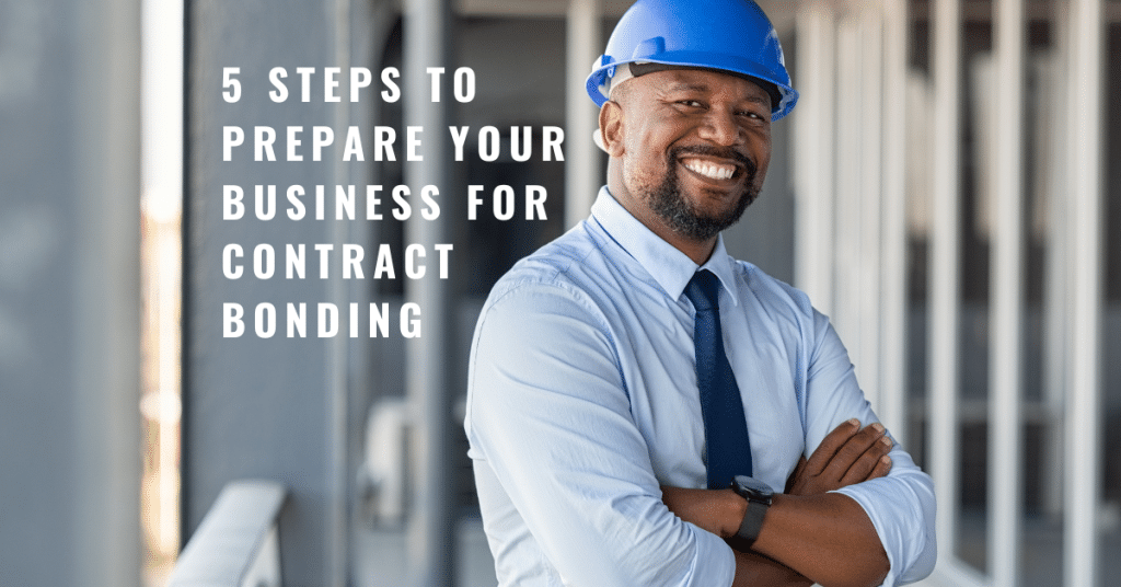 5 Steps to Prepare Your Business for Contract Bonding