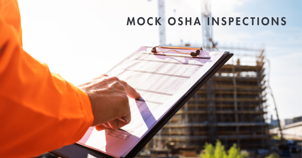What is a Mock OSHA Inspection and How Can It Benefit Your Business?