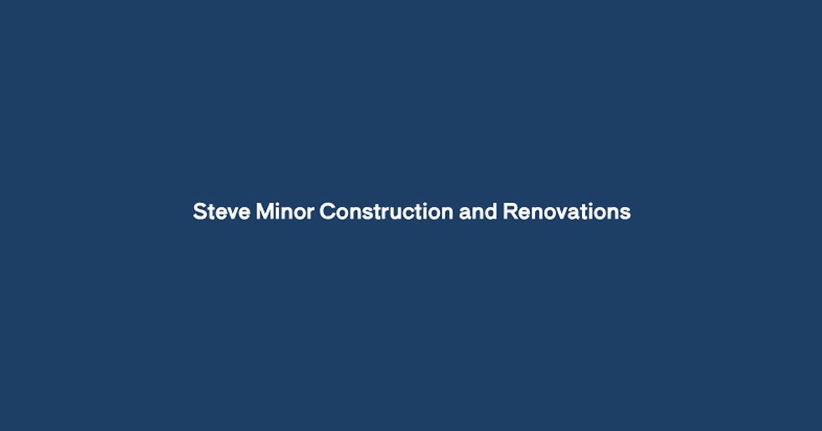 About Us | Steve Minor Construction
