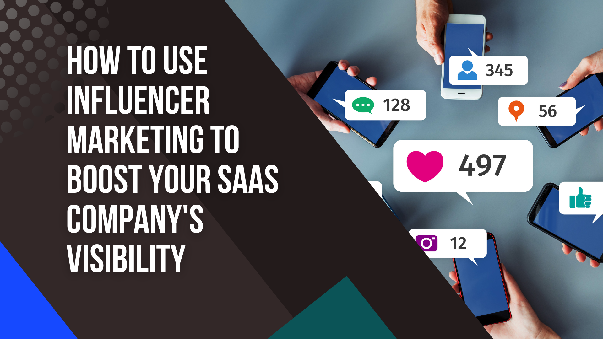 Influencer Marketing for SaaS: Boost Visibility