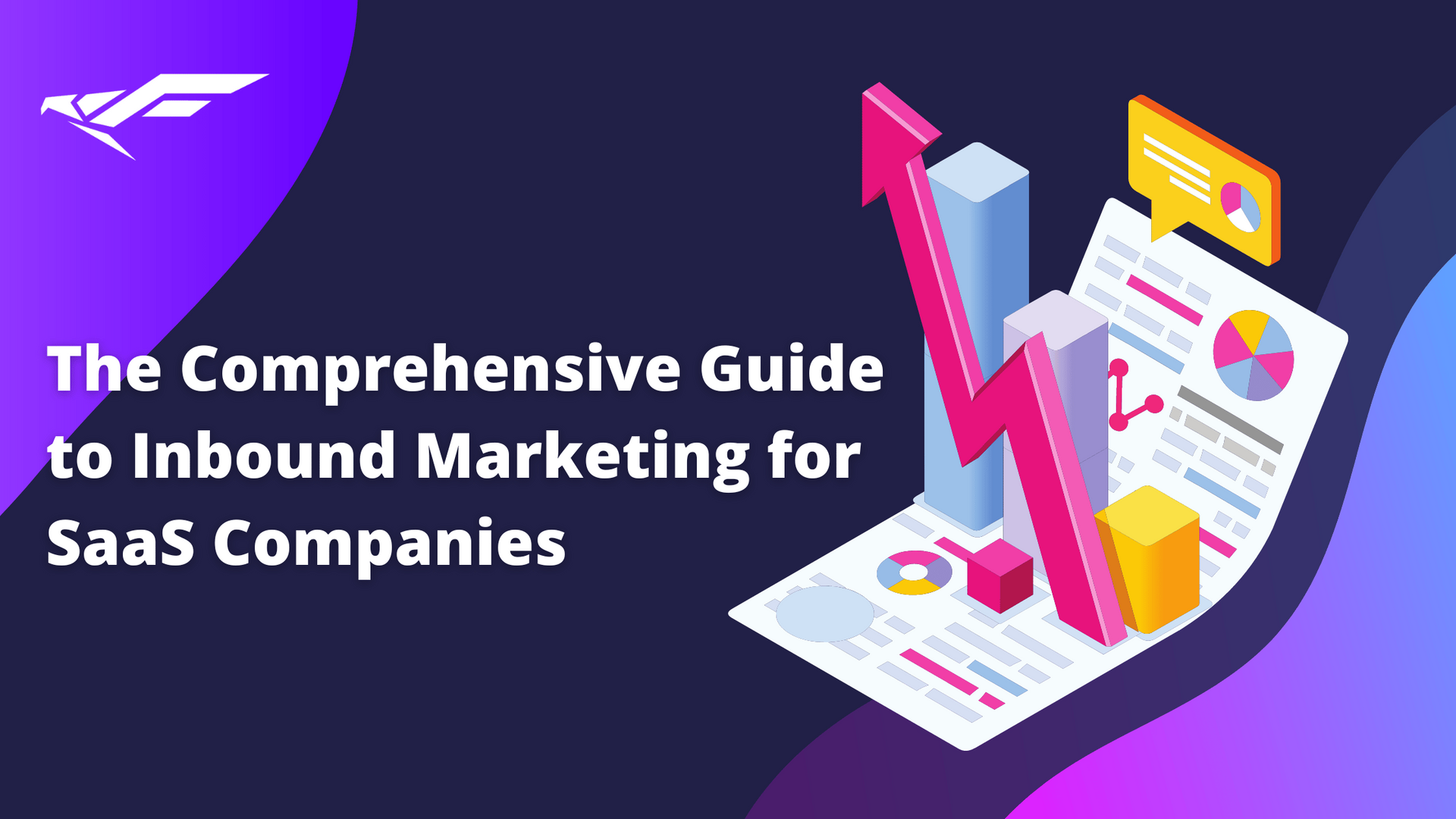 The Comprehensive Guide to Inbound Marketing for SaaS Companies