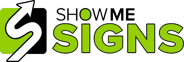 Quality Signage Solutions | Show Me Signs | US