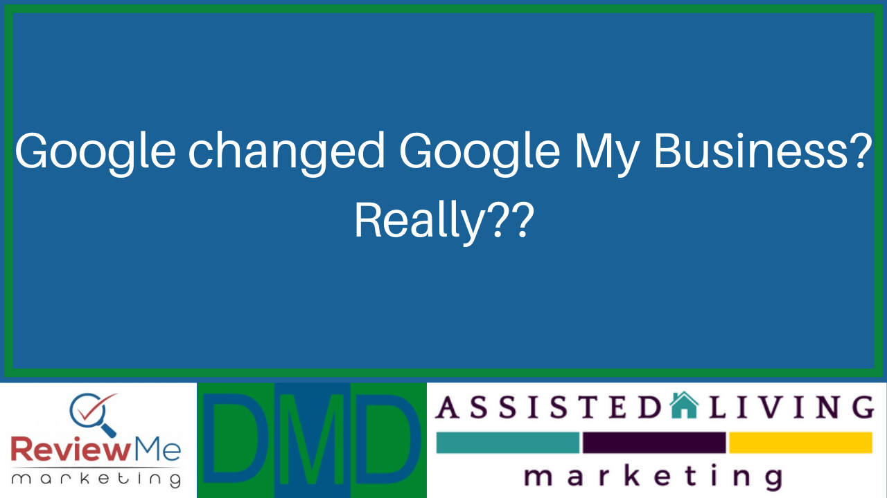 Google Changed Google My Business? Really?