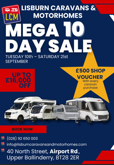 Lisburn Caravans and Motorhomes 10 day Mega Sale