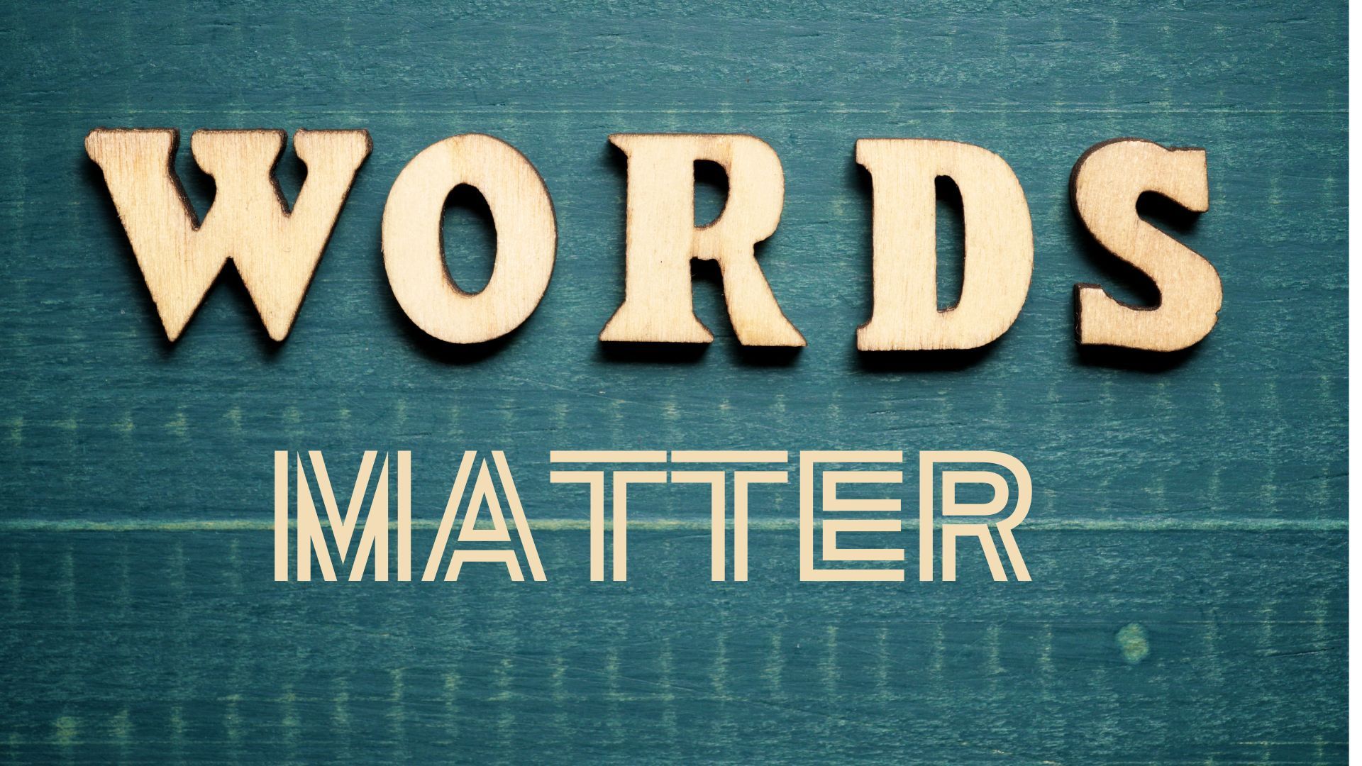 Words Matter
