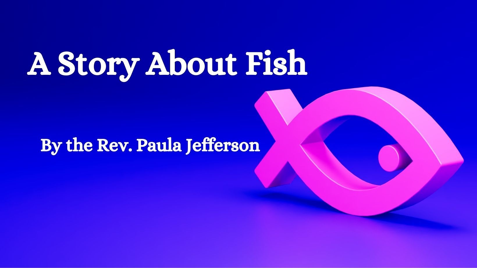 A Story About Fish