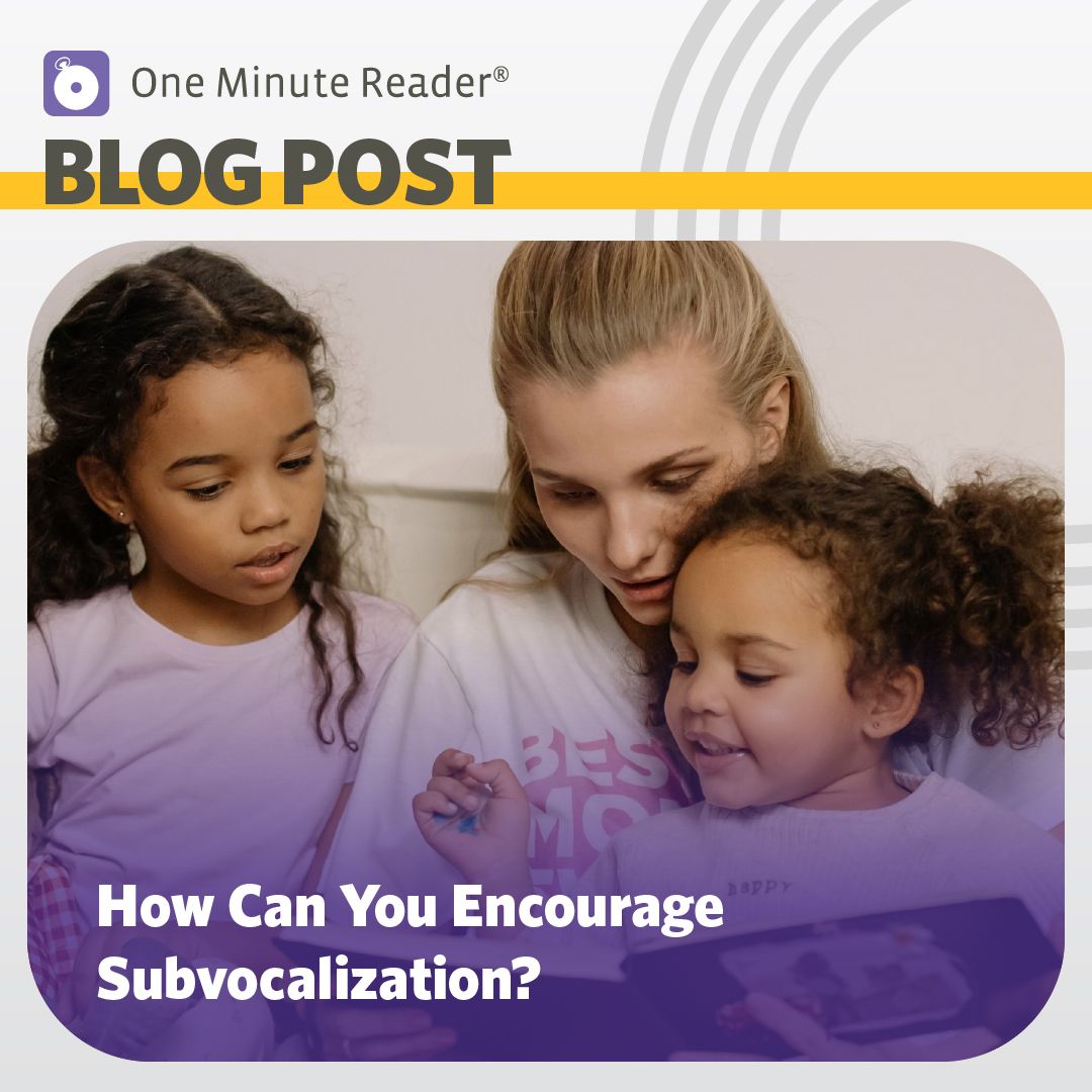 How Can You Encourage Subvocalization?
