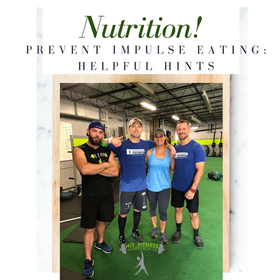 Prevent Impulse Eating: Helpful Hints