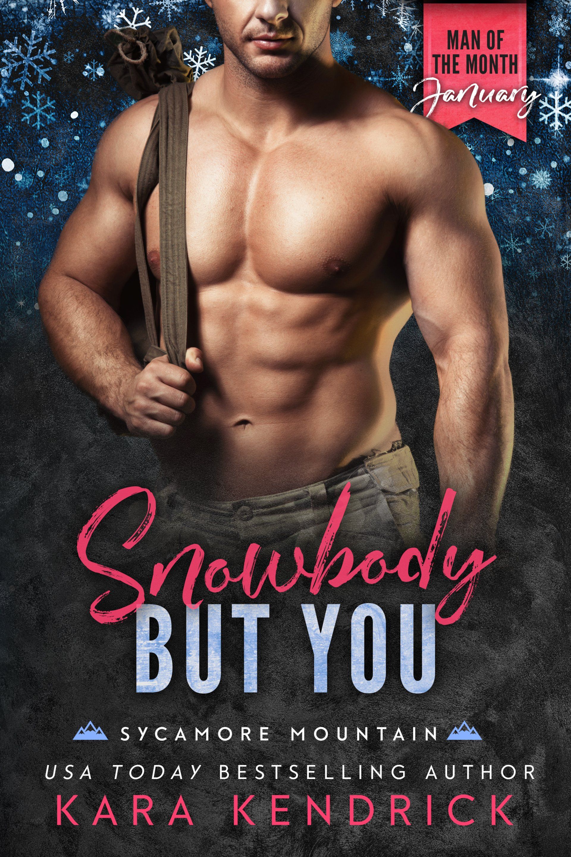SNOWBODY BUT YOU by Kara Kendrick | Release Blitz