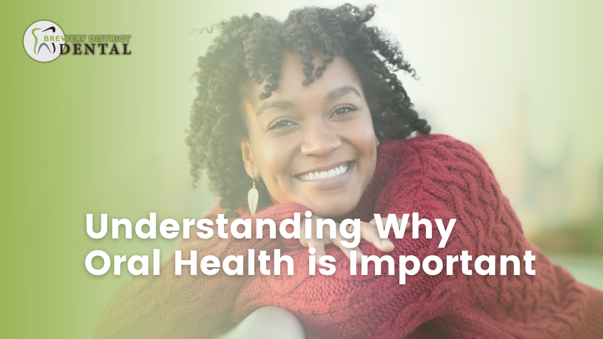 Understanding Why Oral Health is Important