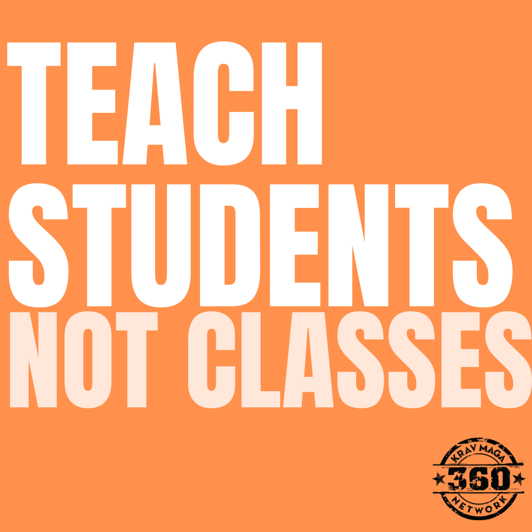 Teach Students, Not Classes Teach Students, Not Classes