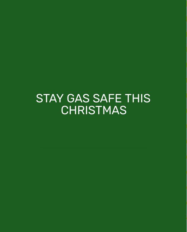 Stay gas safe this Christmas!