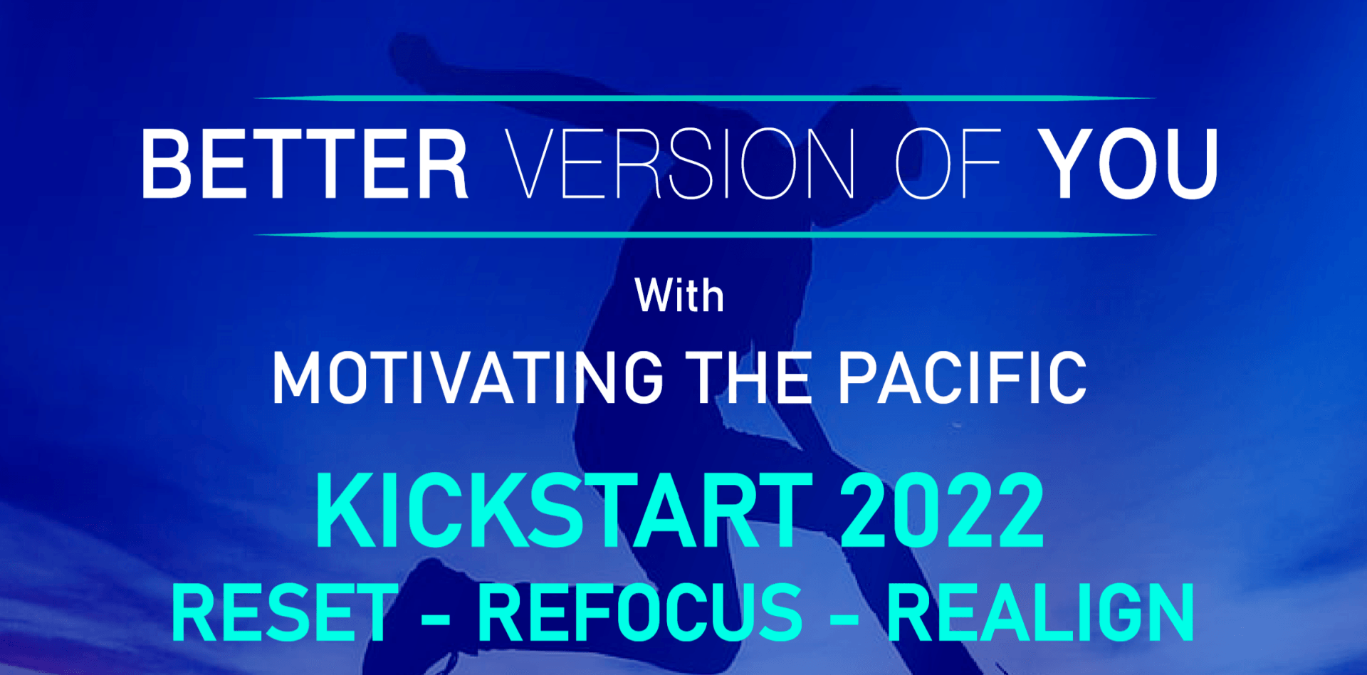 Kickstart 2022 - Reset - Refocus - Realign