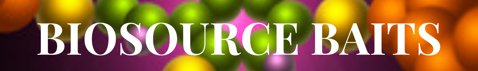 BIOSOURCE BAITS • Scientifically Designed and Proven Fish Feeding ...