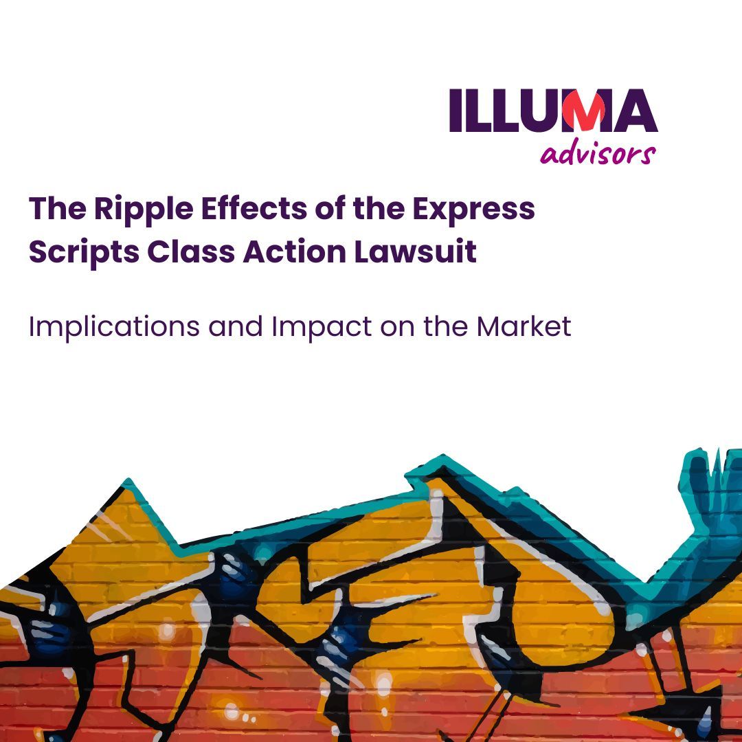 The Ripple Effects of the Express Scripts Class Action Lawsuit ...