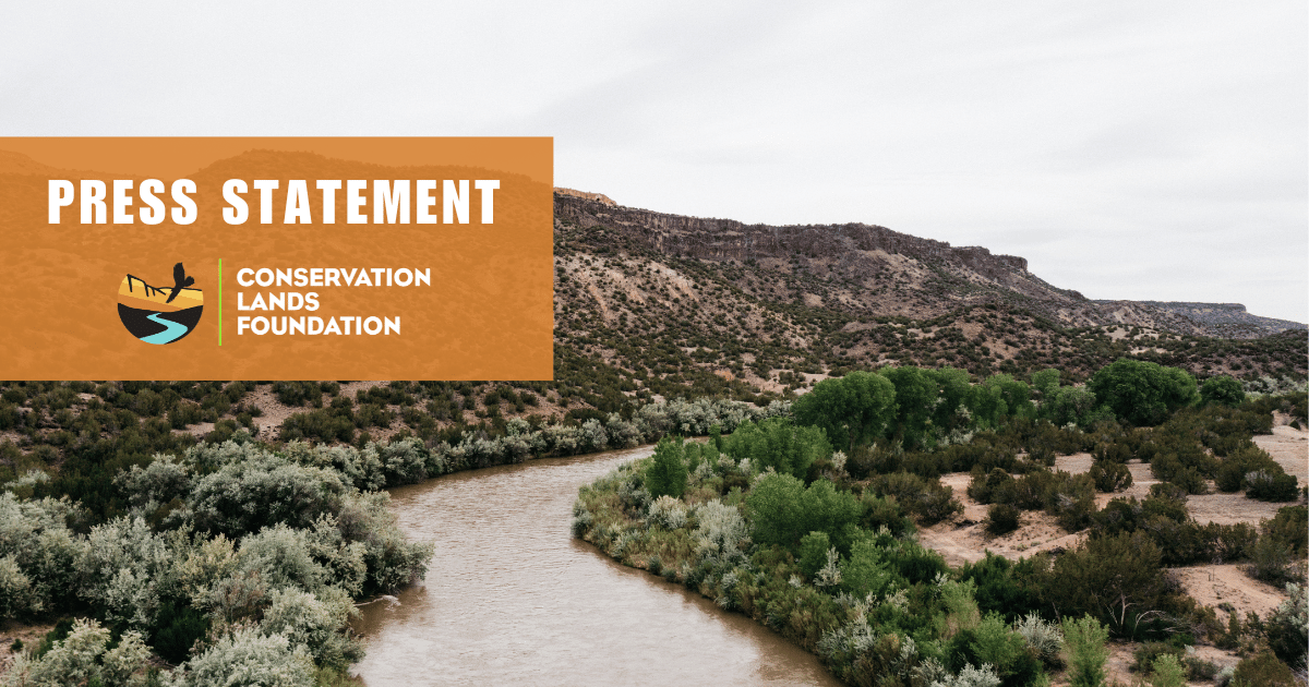 The Conservation Lands Foundation Urges the Biden Administration to ...